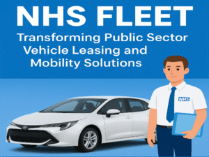 NHS Fleet: Transforming Public Sector Vehicle Leasing and Mobility ...